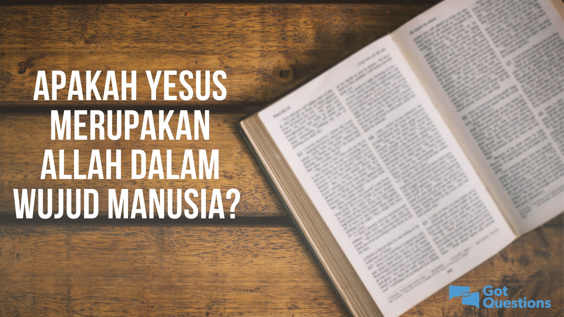 Apakah Yesus merupakan Allah dalam wujud manusia? Mengapa hal itu penting?