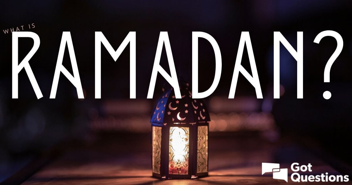 What is Ramadan? | GotQuestions.org