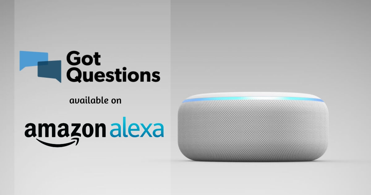 GotQuestions.org Alexa Skills GotQuestions.org Alexa Skills