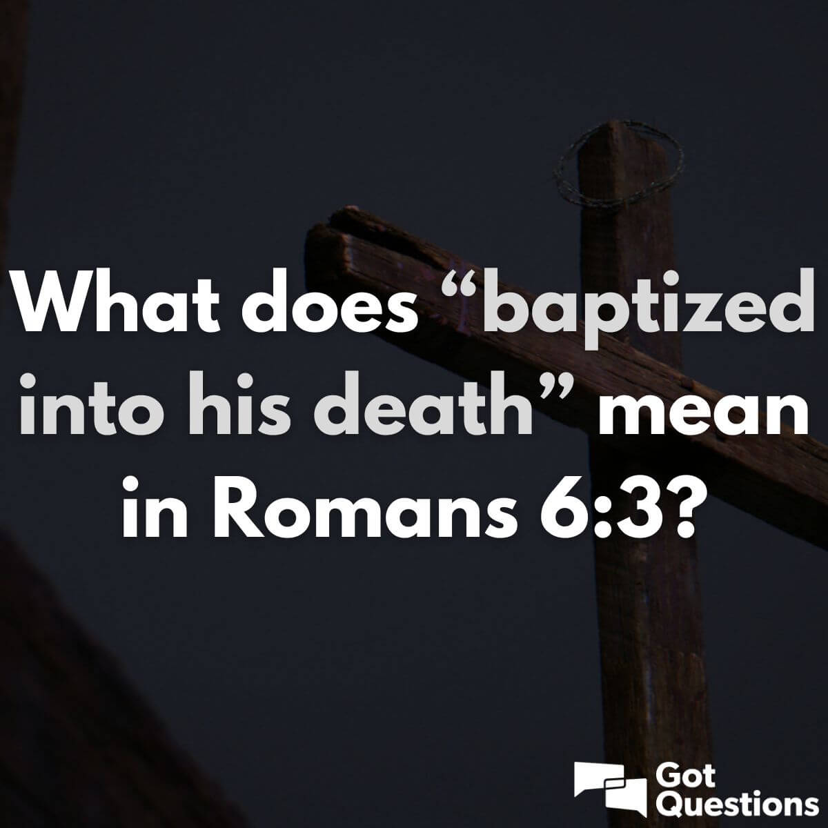 What Does It Mean To Be Baptized Into The Body Of Christ