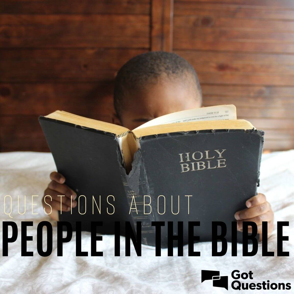 Questions about People in the Bible (All) | GotQuestions.org