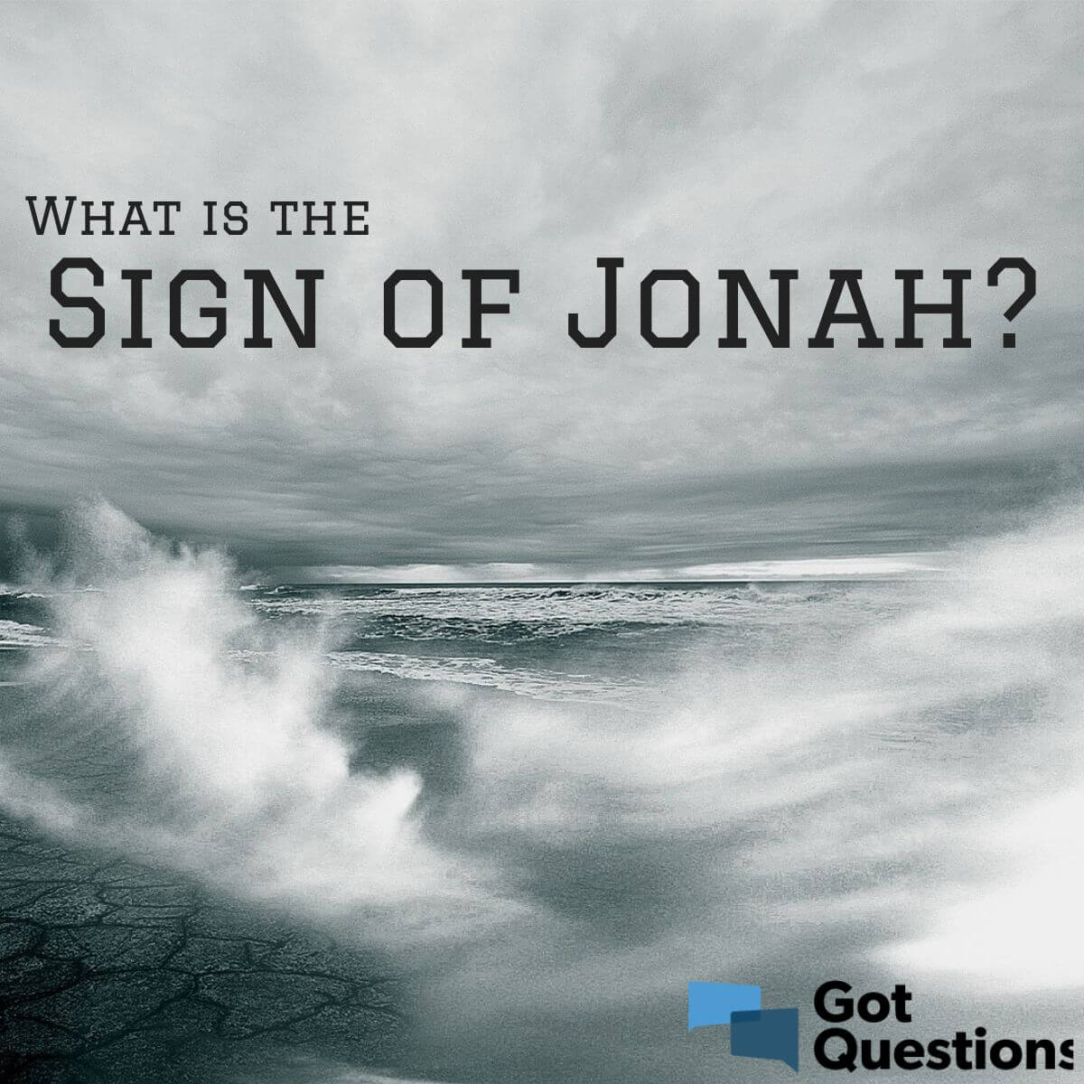 What is the sign of Jonah? | GotQuestions.org