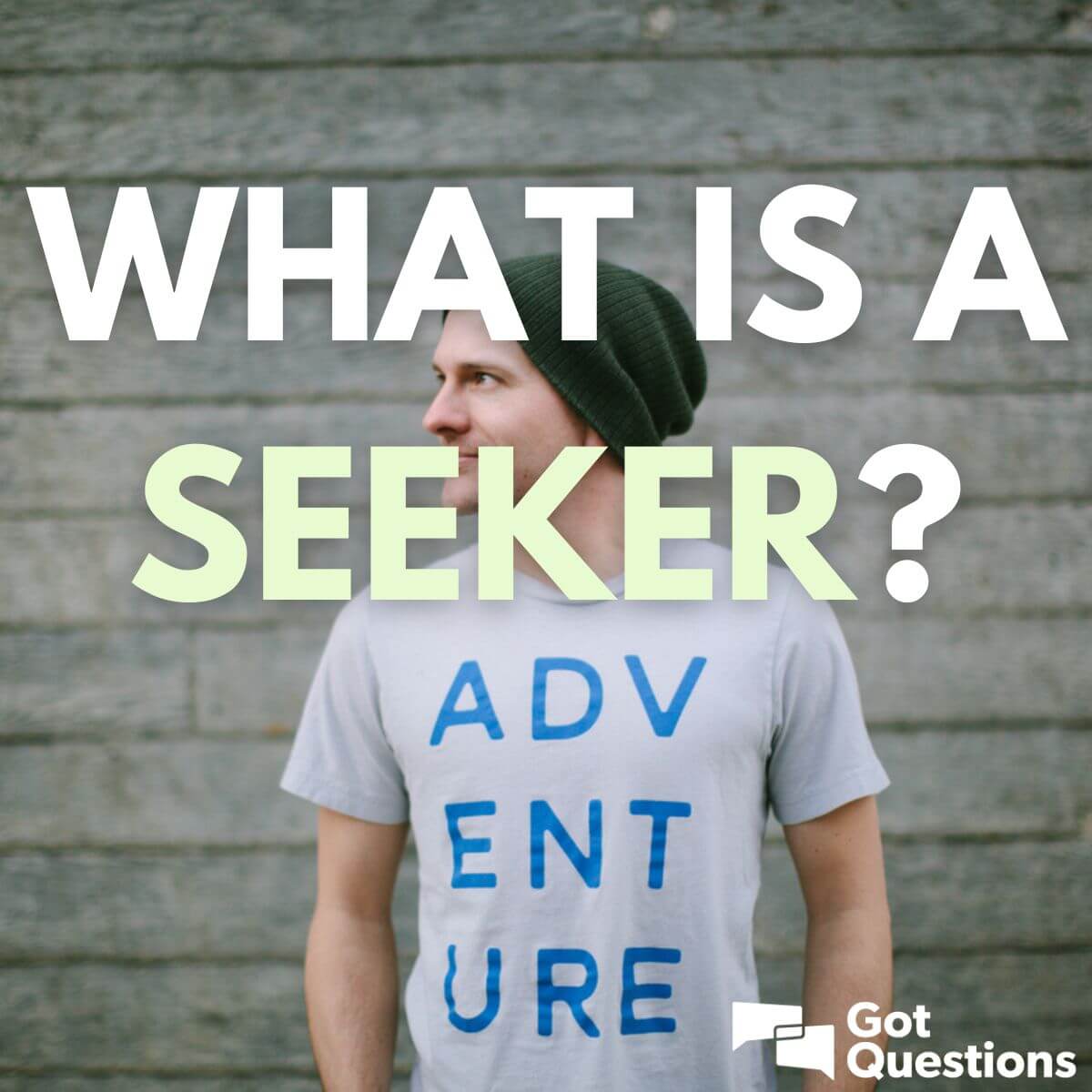 What is a seeker? | GotQuestions.org