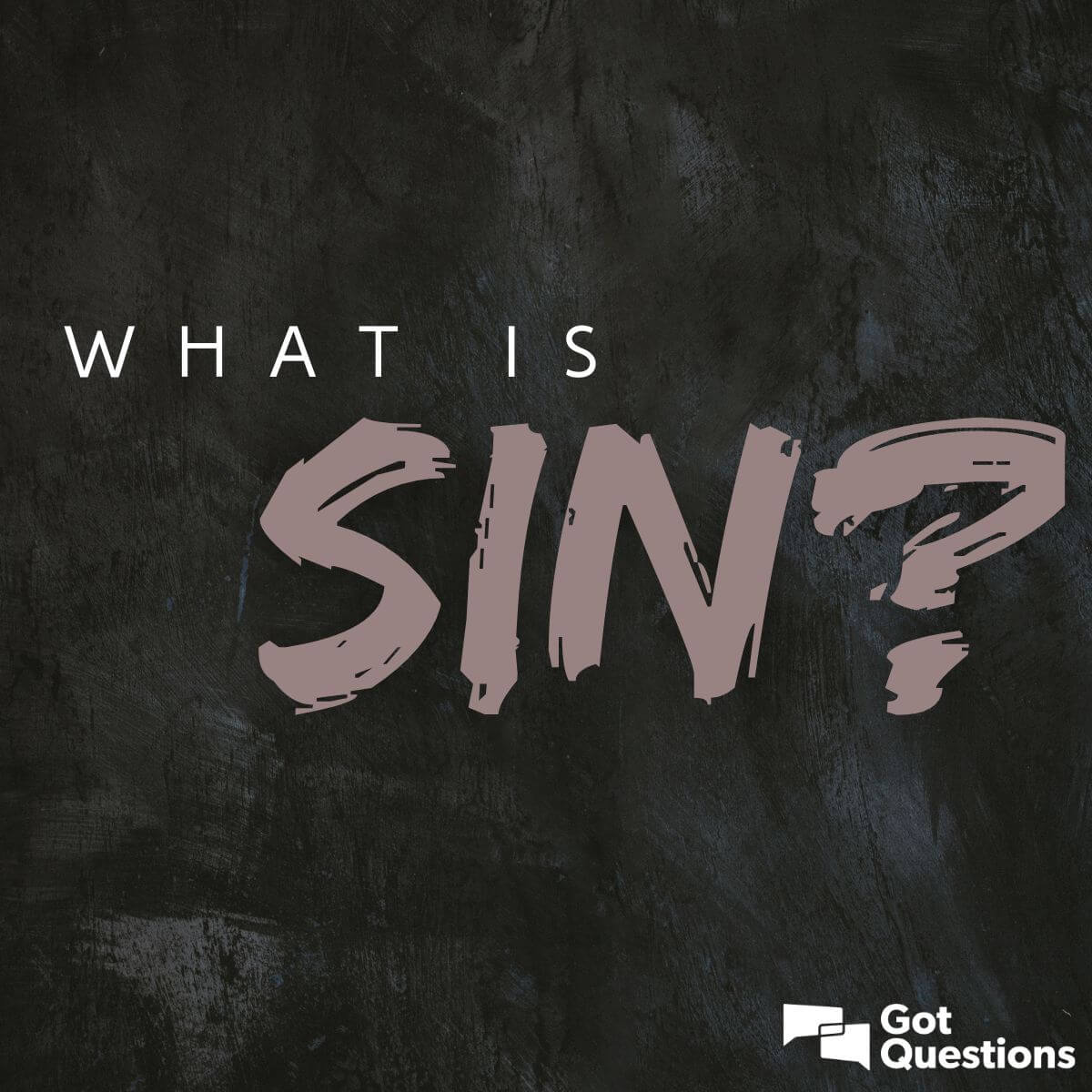What is sin? | GotQuestions.org