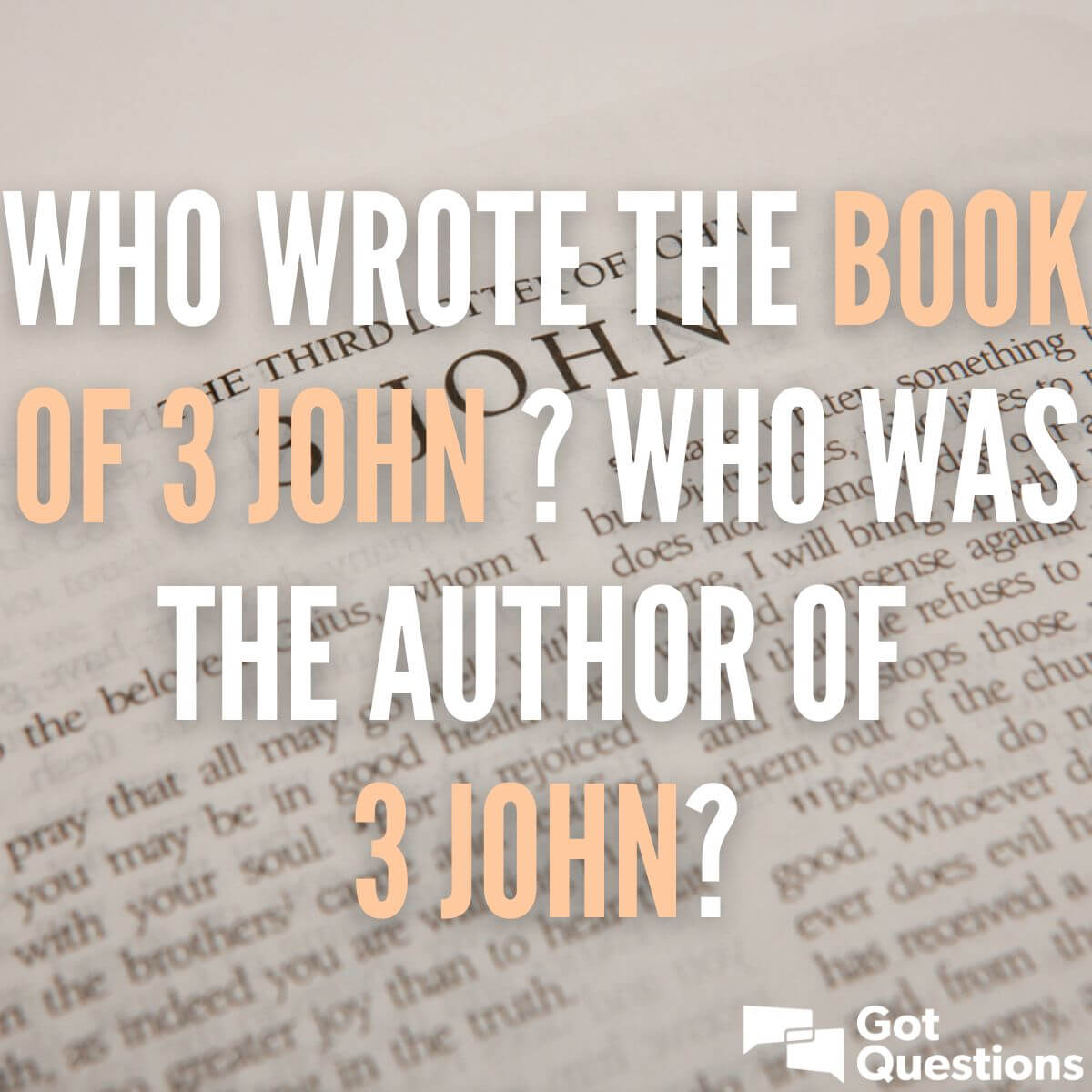 Who wrote the book of 3 John? Who was the author of 3 John ...
