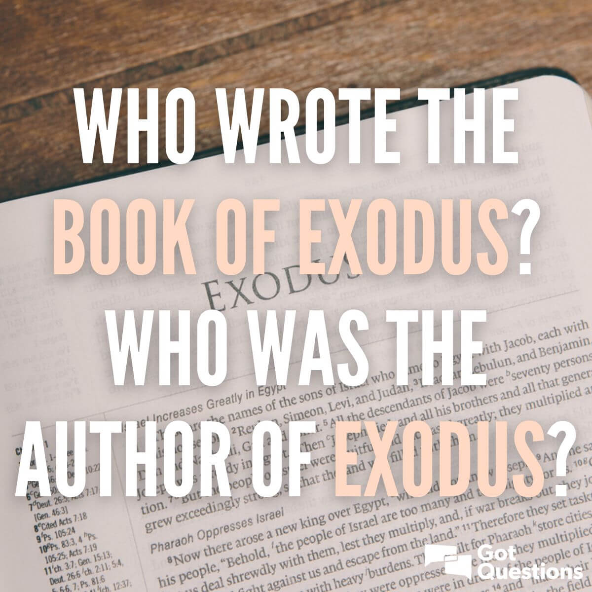 Who wrote the book of Exodus? Who was the author of Exodus ...