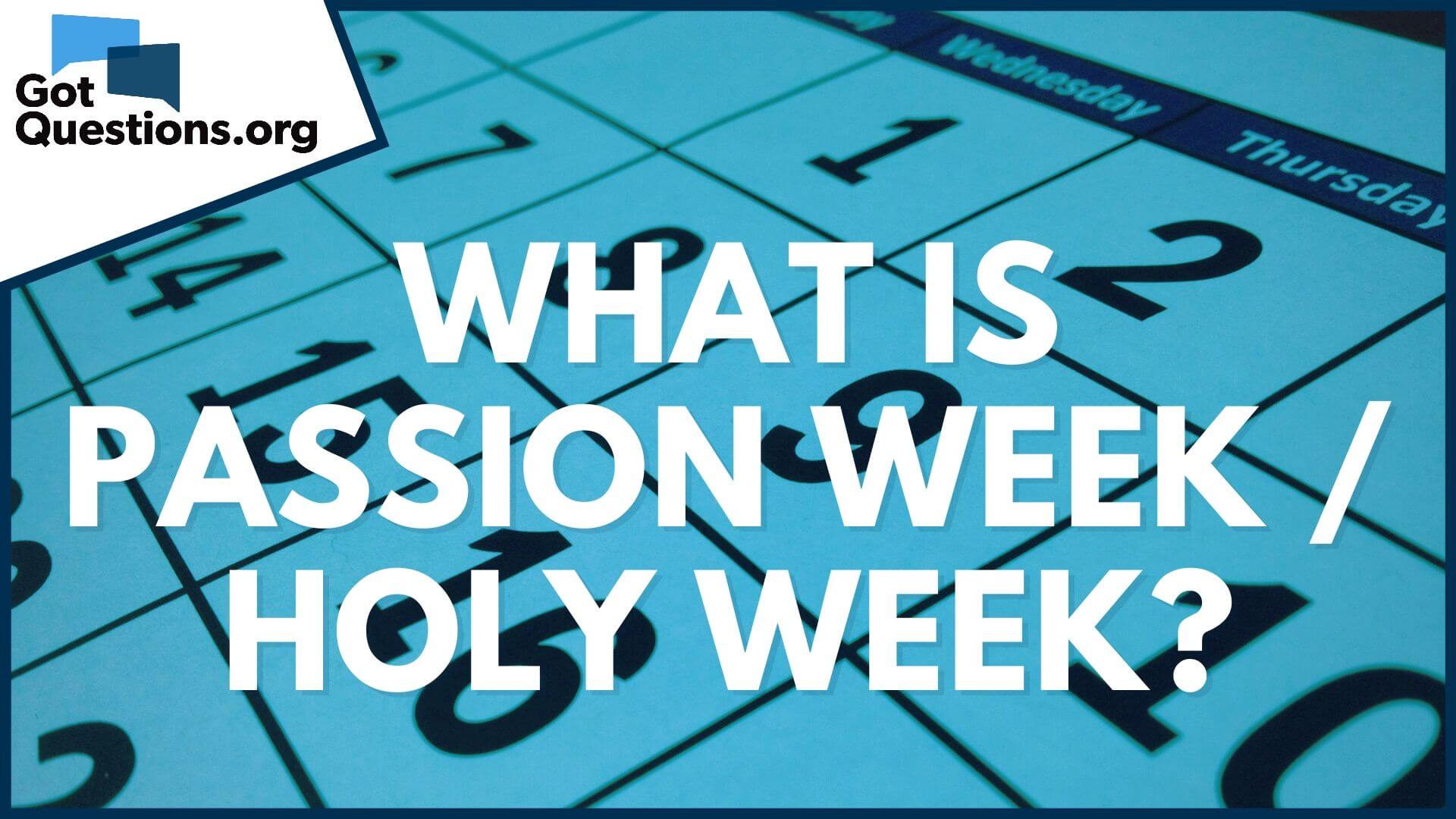 What Is Passion Week In The Bible at Elias Hull blog